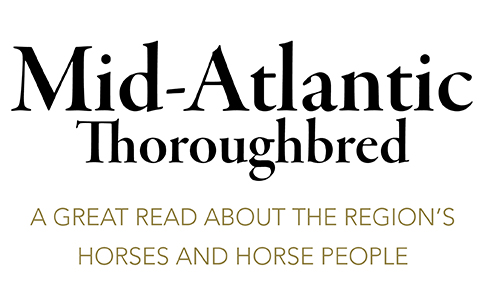 Read the June edition of Mid-Atlantic Thoroughbred - This is Horse Racing